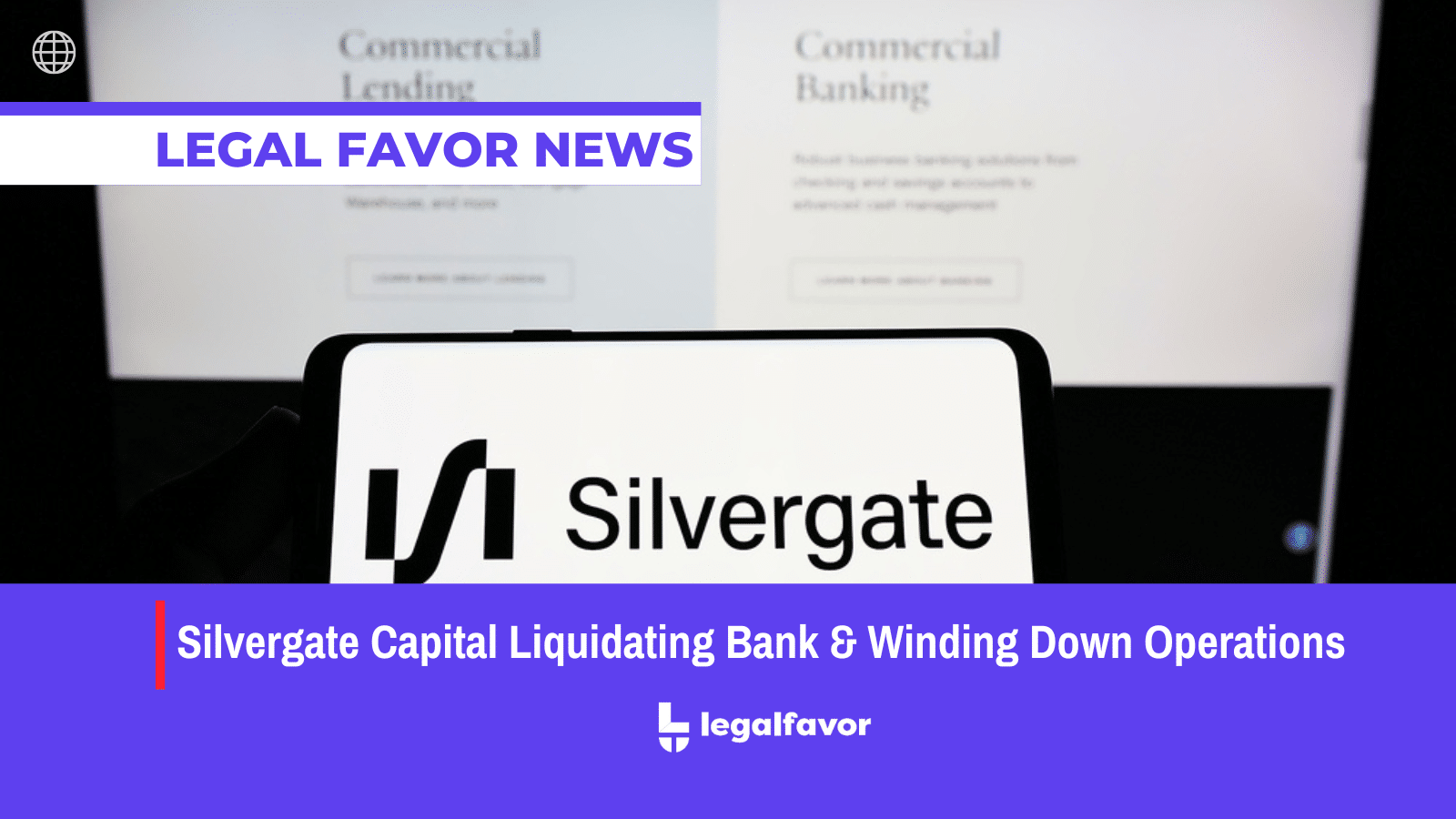 Silvergate Capital Liquidating Bank & Winding Down Operations